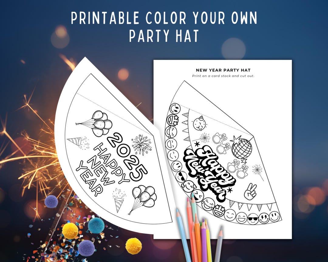 5 Printable Happy New Year Hats, 2025 Kids Activities, Kids New Years ...