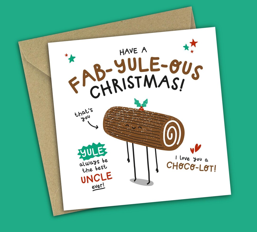 Funny Uncle Christmas Card - Have A Fab-yule-ous Christmas - Yule Log ...