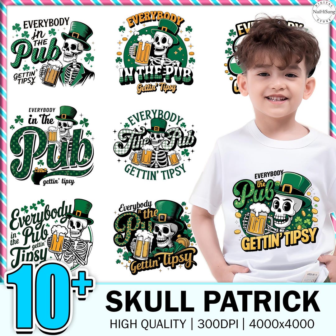 10 Skull Patrick PNG Bundle, Everybody in the Pub Gettin Tipsy PNG ...