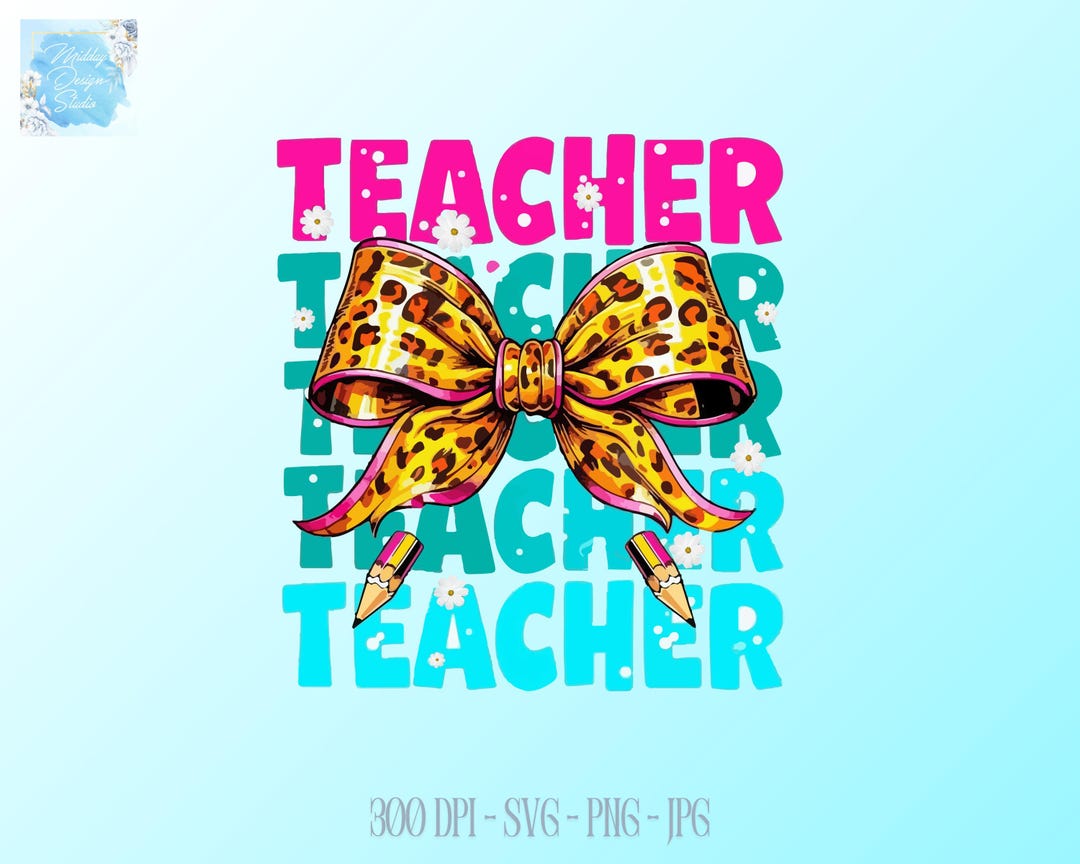 Coquette Teacher Png, Back to School Png, Teacher Appreciation Png ...