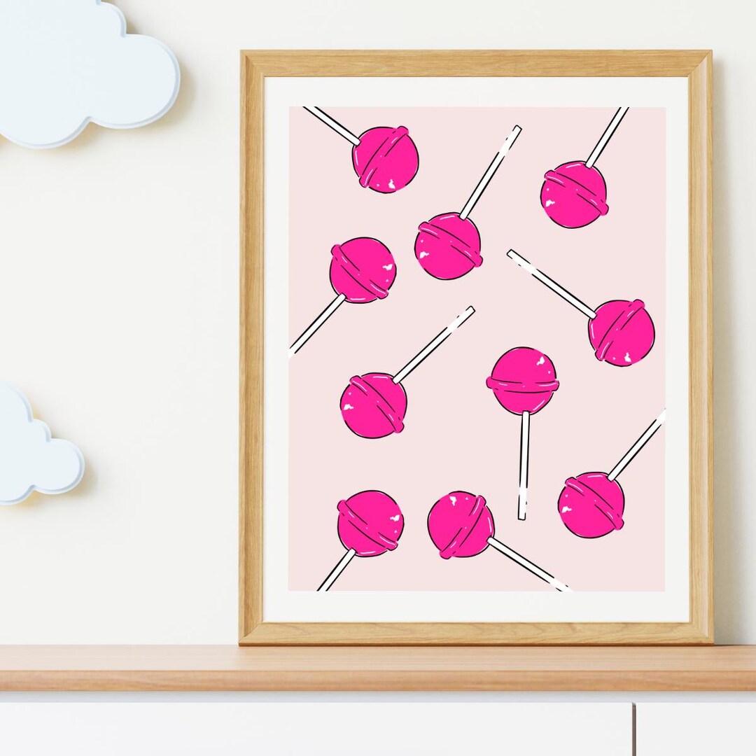 Pink Lollipops Empowering Posters Girls Room Decor Printable Wall Art ...