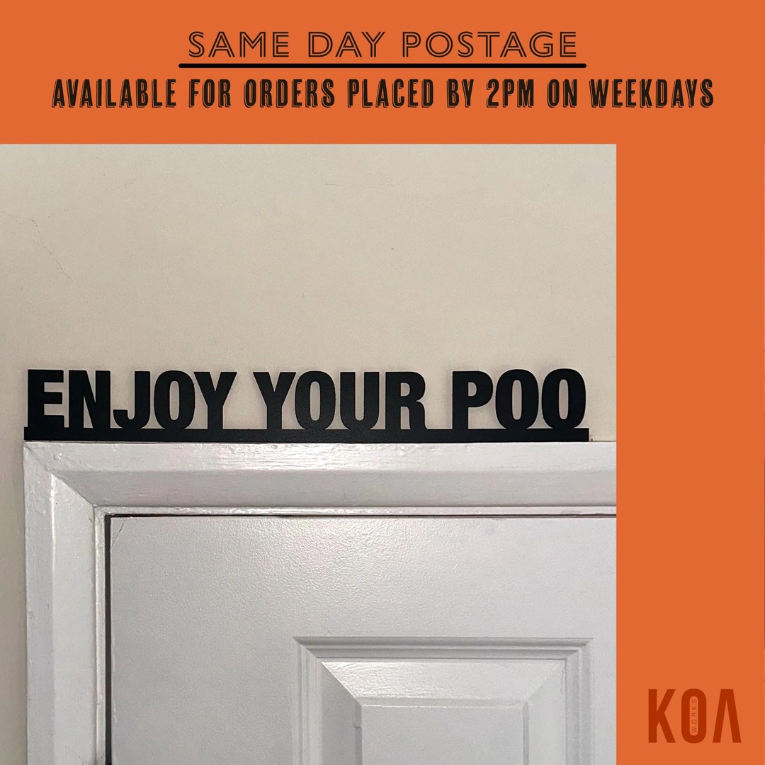 Enjoy Your Poo _ Door Topper Sign Fun Black MDF Decor, Perfect Novelty ...