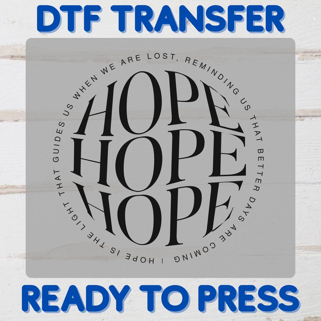Inspirational Hope Quote DTF Transfer, Positive Vibe Iron-on Decal ...