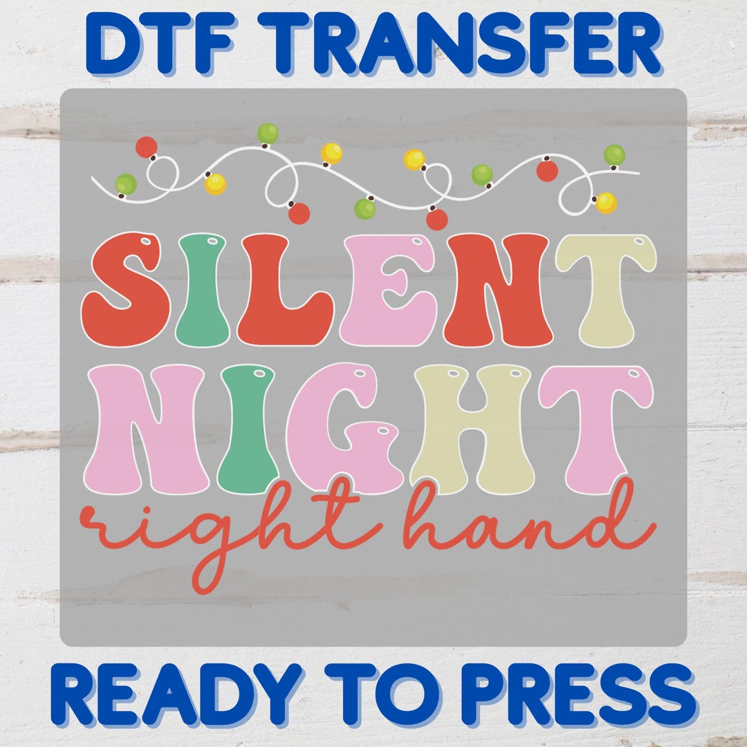 Silent Night Right Hand Christmas DTF Transfer, Funny Holiday Humor ...