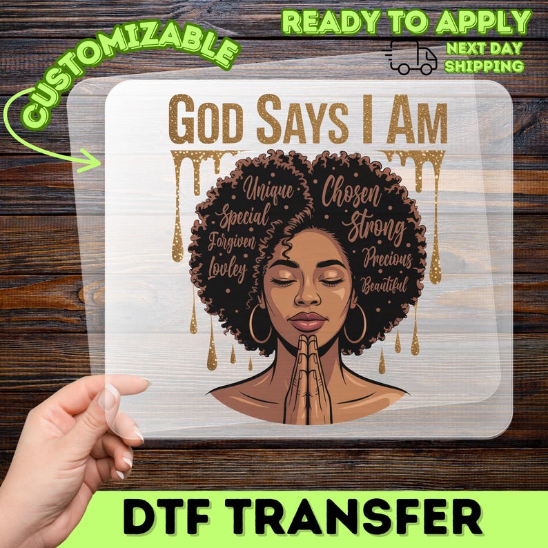 God Says I Am Spiritual Affirmation DTF Transfer, Uplifting Prayer ...