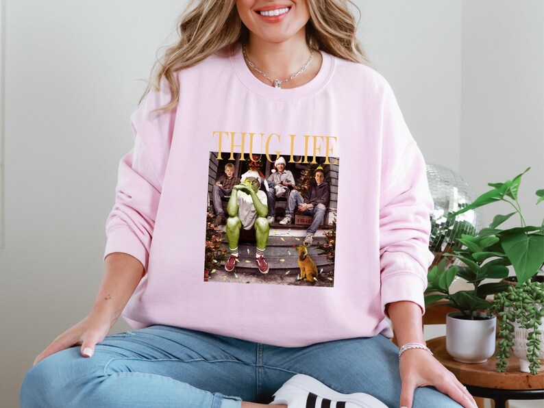 Thug Life Grinch Sweatshirt,grinchmas Season Christmas Friends ...