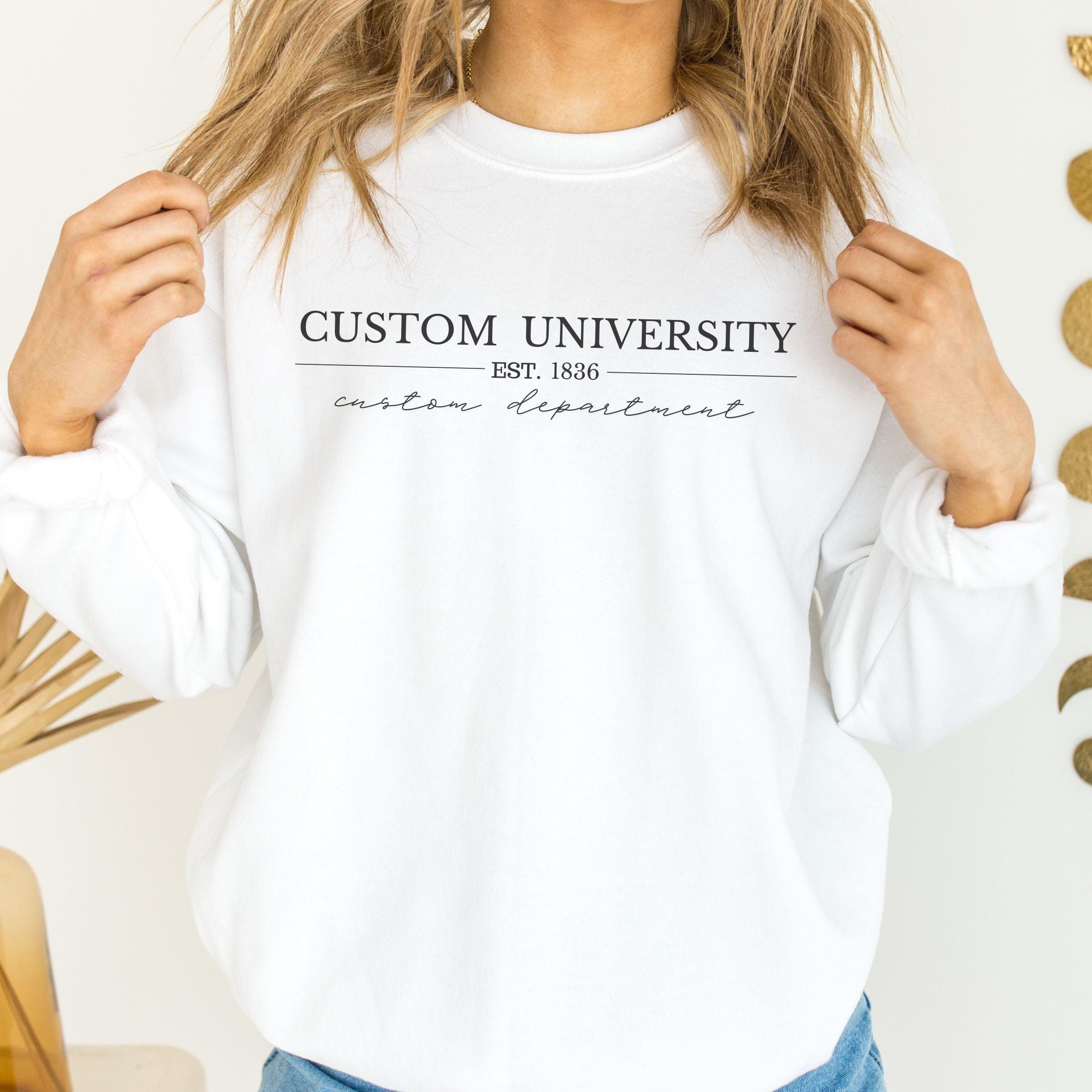 Custom University Sweatshirt: Personalized College Program Shirt - Etsy
