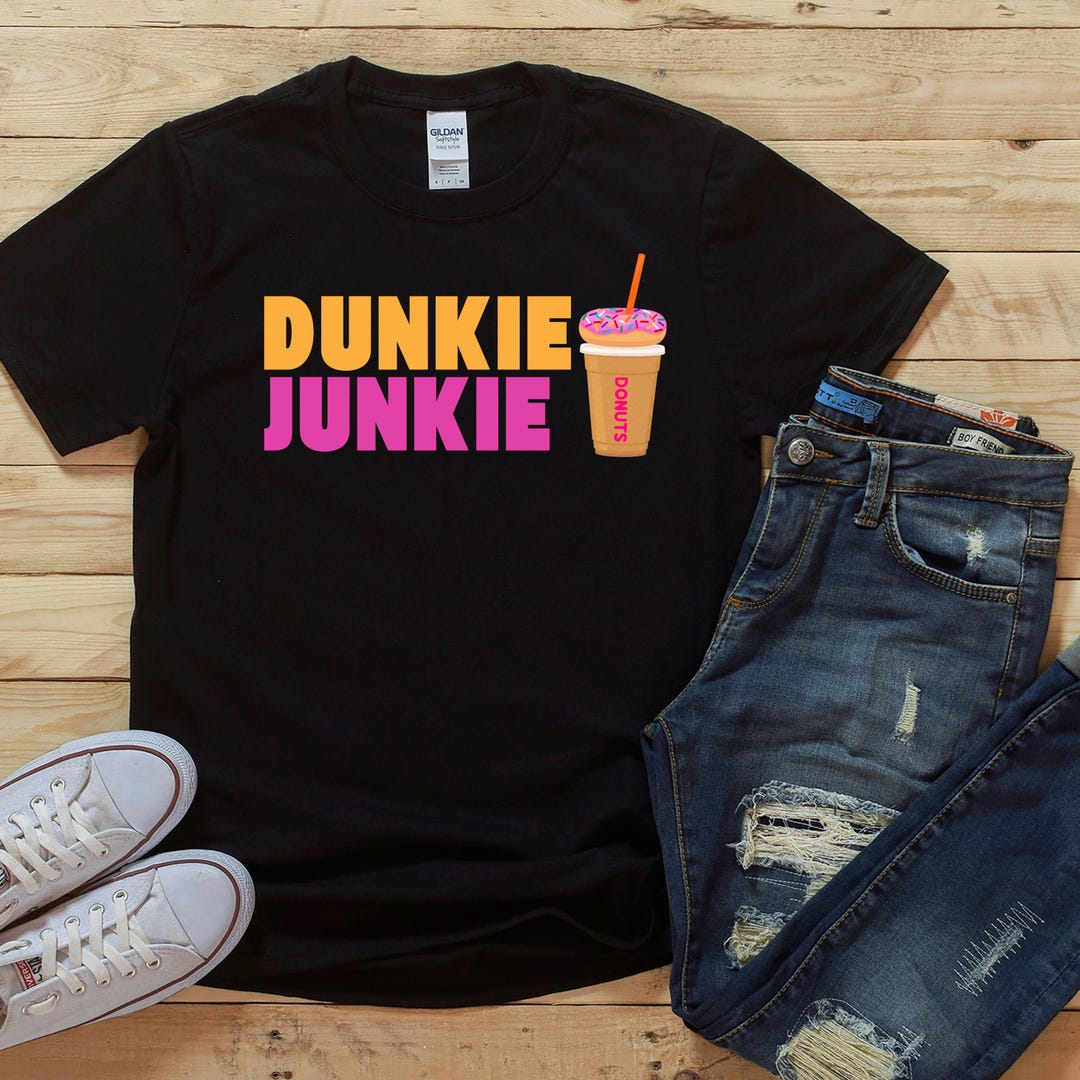 Dunkin Junkie Tee, Coffee Lover Shirt, Crew Neck Tshirt, Women's ...
