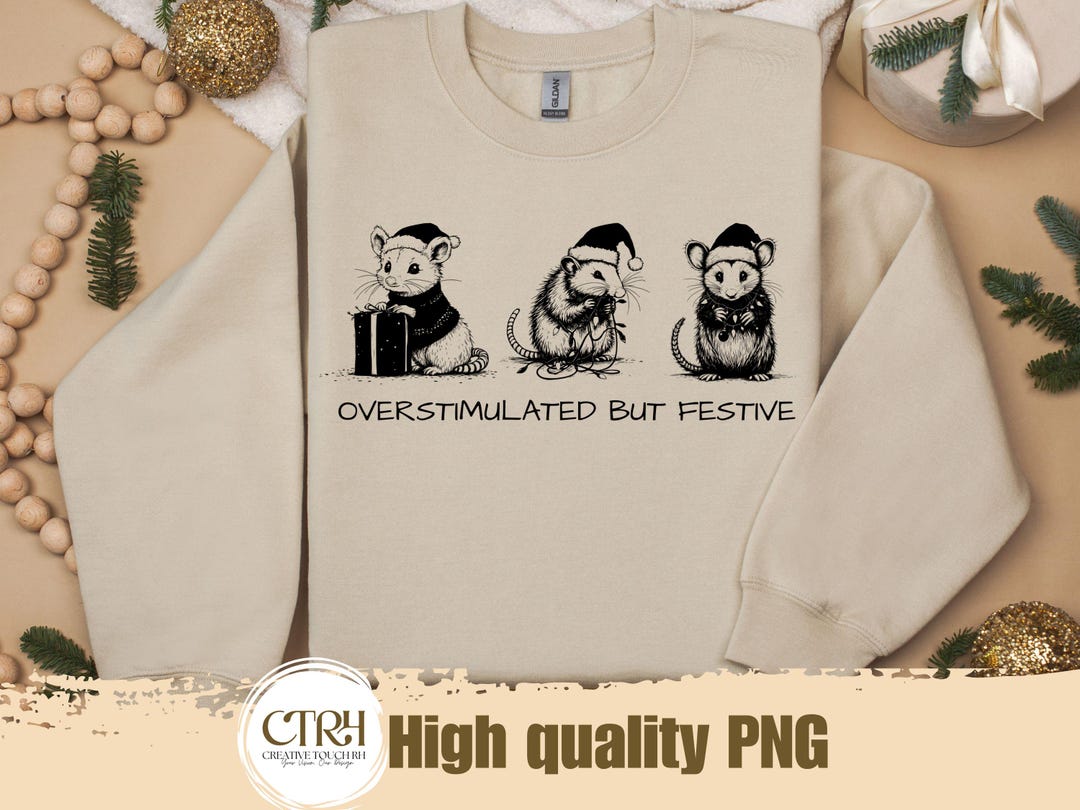 Overstimulated but Festive PNG Funny Christmas, Sarcastic Christmas ...