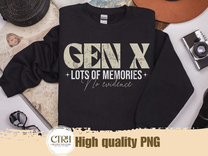 Gen X PNG Lots of Memories No Evidence Vintage 90s Humor Png, Fun Gift ...