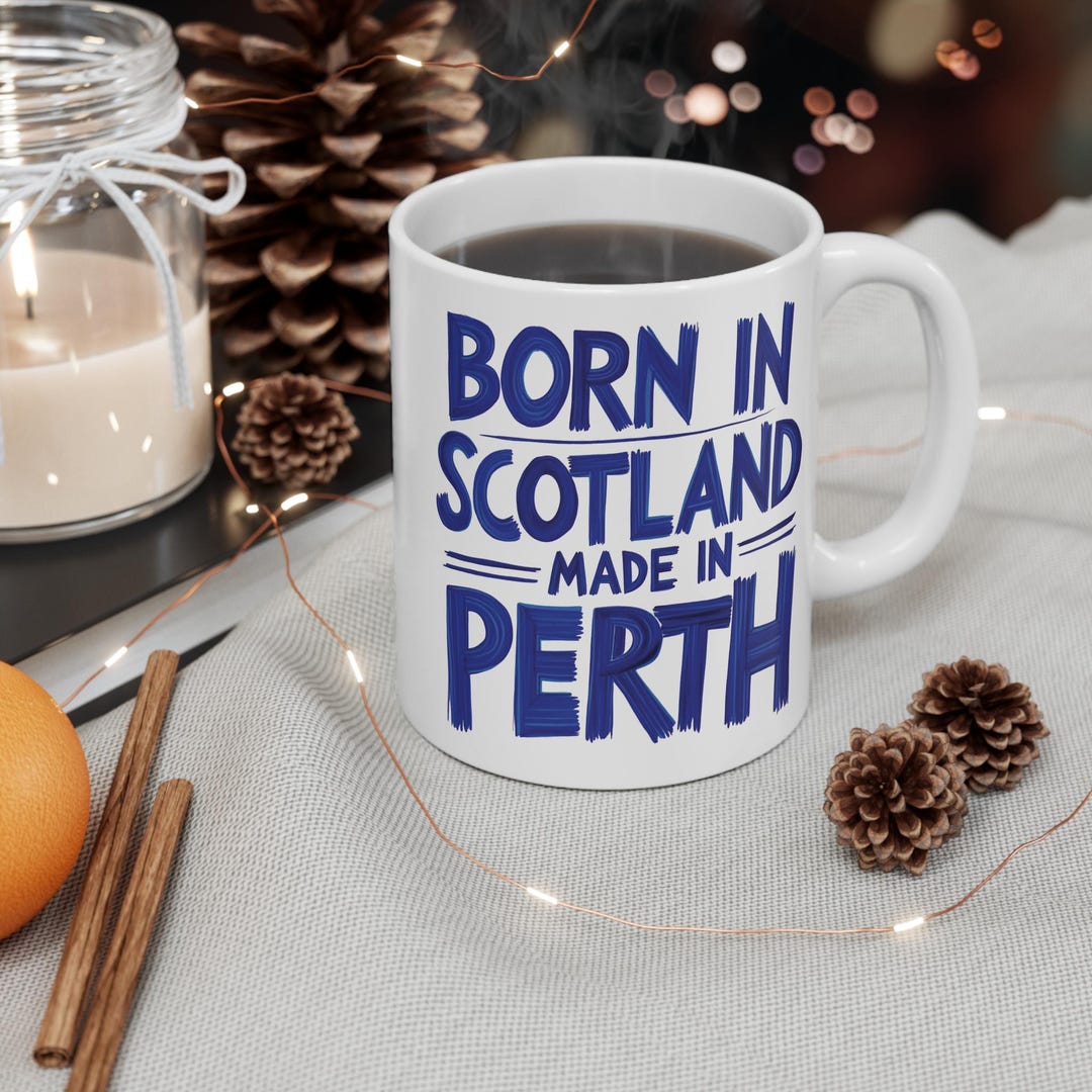 Scottish Pride Mug: Born in Scotland, Made in Perth - Etsy