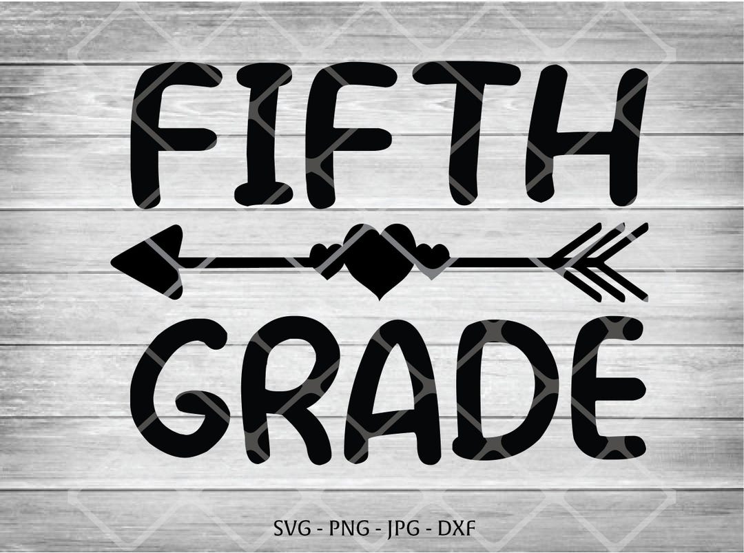 Fifth Grade Svg Back to School Svg 5th Grade Shirt First Day of School ...