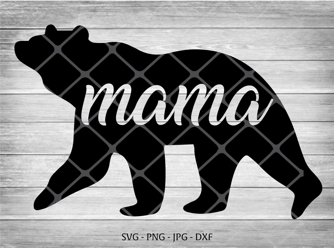 Mama Bear Silhouette Svg Png Digital File Digital Download Cut File ...