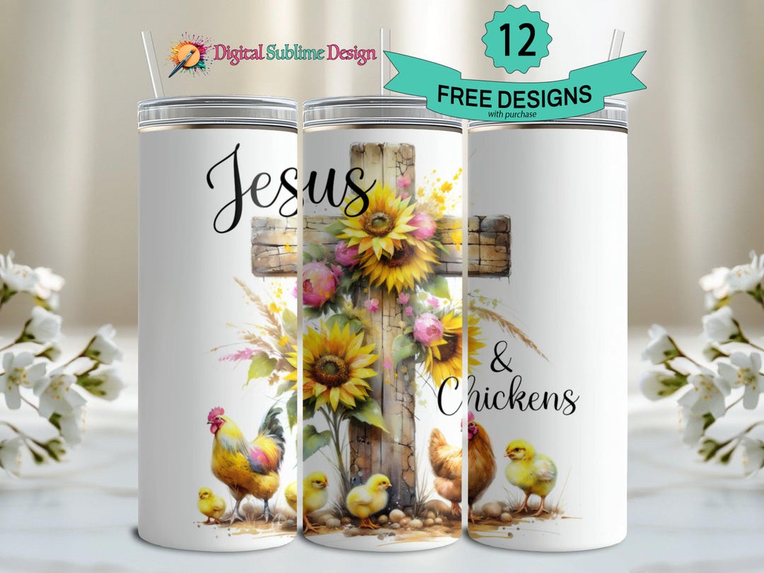 Jesus and Chickens Tumbler Wrap Jesus and Chickens PNG Chicken Lover ...