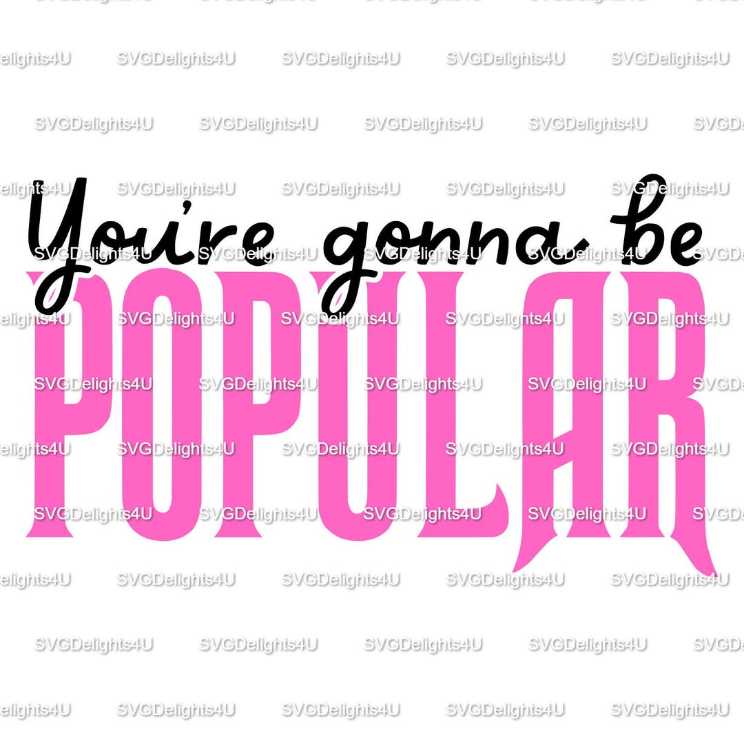 You're Gonna Be Popular Wicked Musical / Movie Logo SVG HD & PNG - Etsy UK
