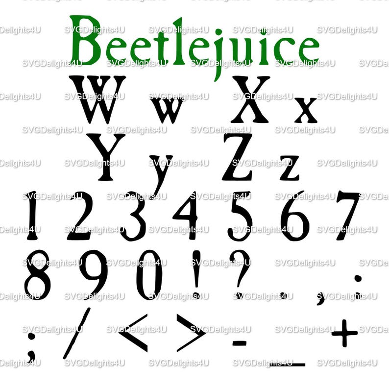 Beetlejuice Movie Font SVG and TTF Full Alphabet , Number 0 9, and ...
