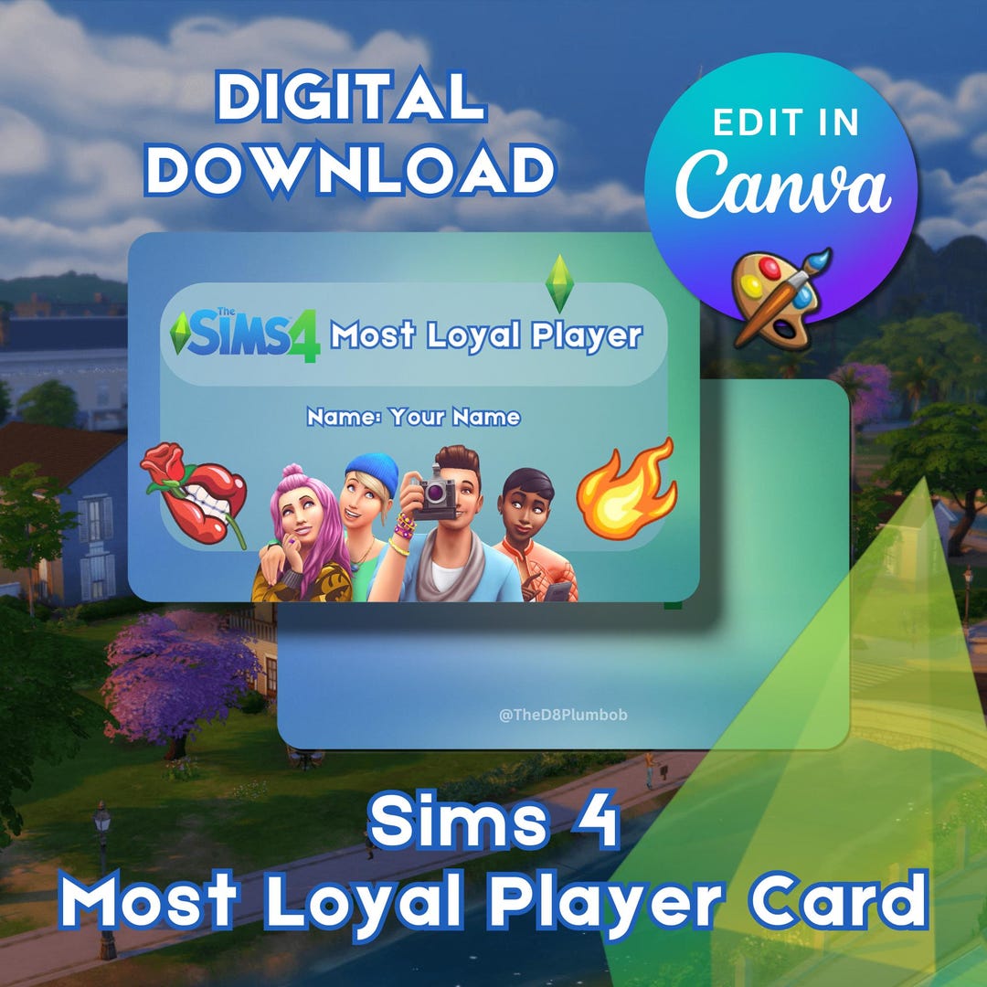 Sims 4 Most Loyal Player Card - Digital Download | Customizable Pvc ...