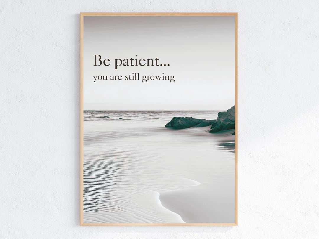 Be Patient Affirmation Quotes, Home Decor, Minimalist, Typography Print ...