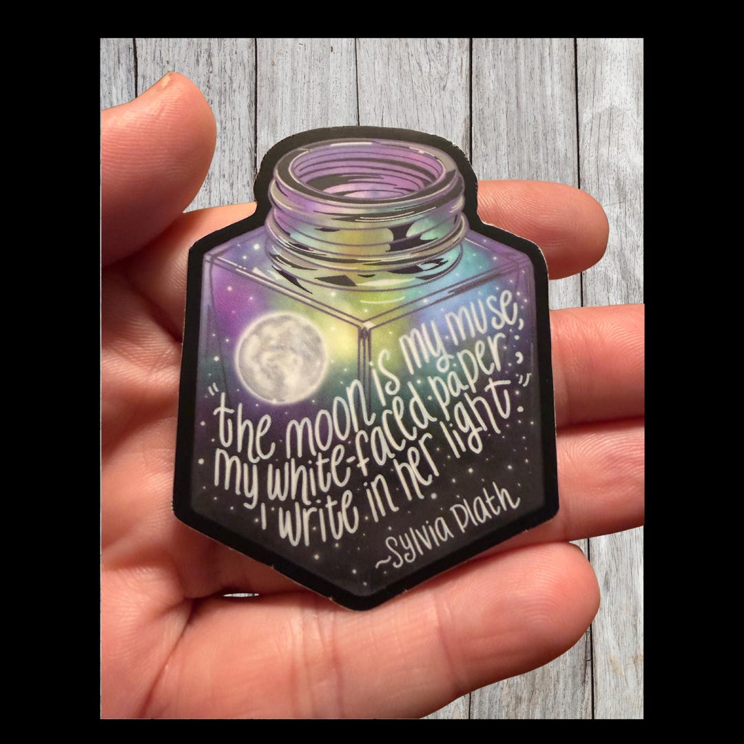 Moon in an Ink Bottle Sylvia Plath Vinyl Quote Sticker - Etsy