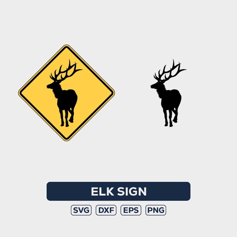 Elk Sign SVG File, Wildlife Crossing Traffic Sign, Animal Warning ...