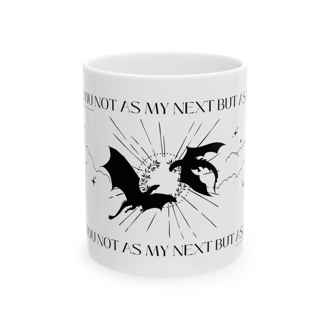 White Ceramic Mug, Fourth Wing Inspired Deesign i Chose You as My Last ...