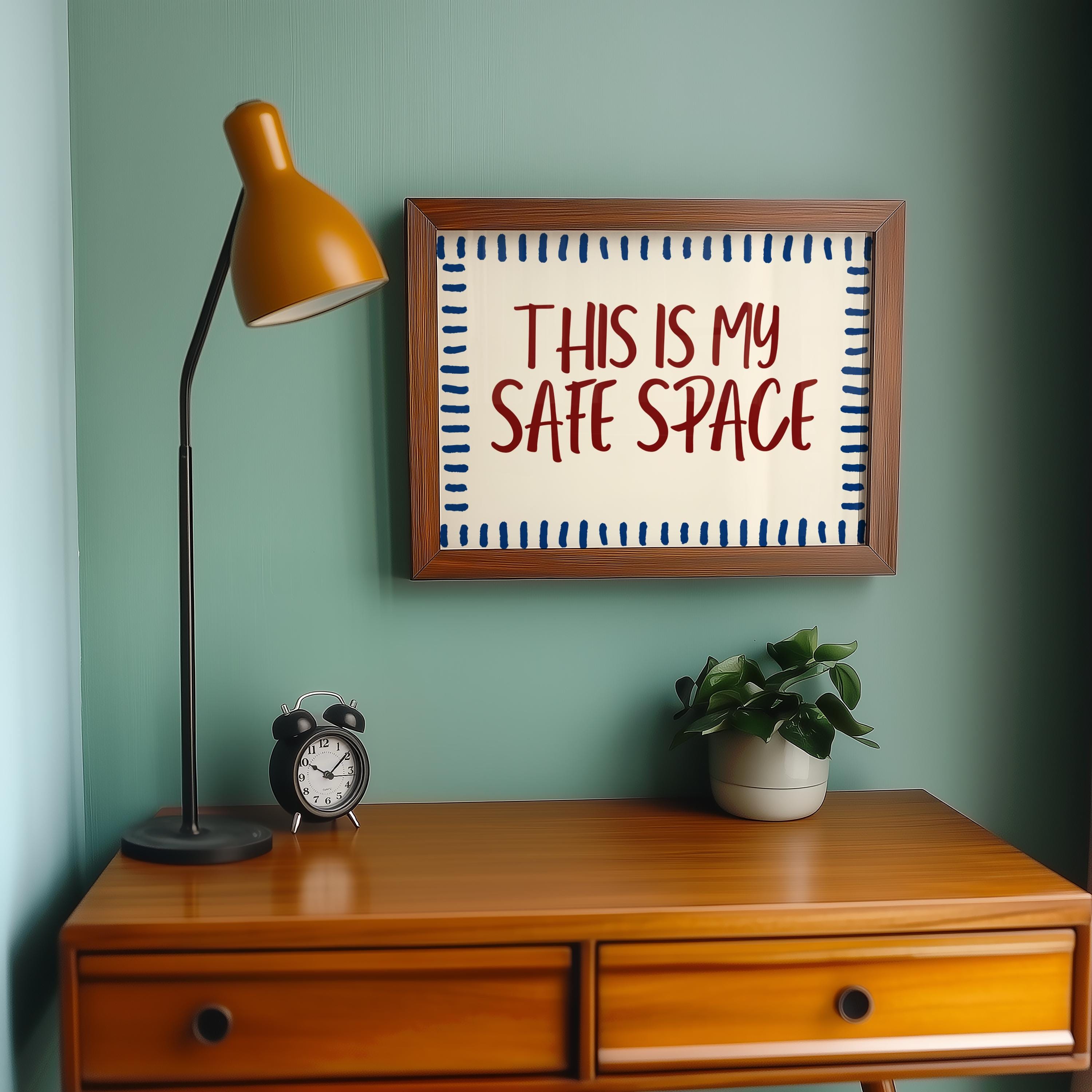 This is My Safe Space - Motivational Wall Art, Mental Health Decor ...