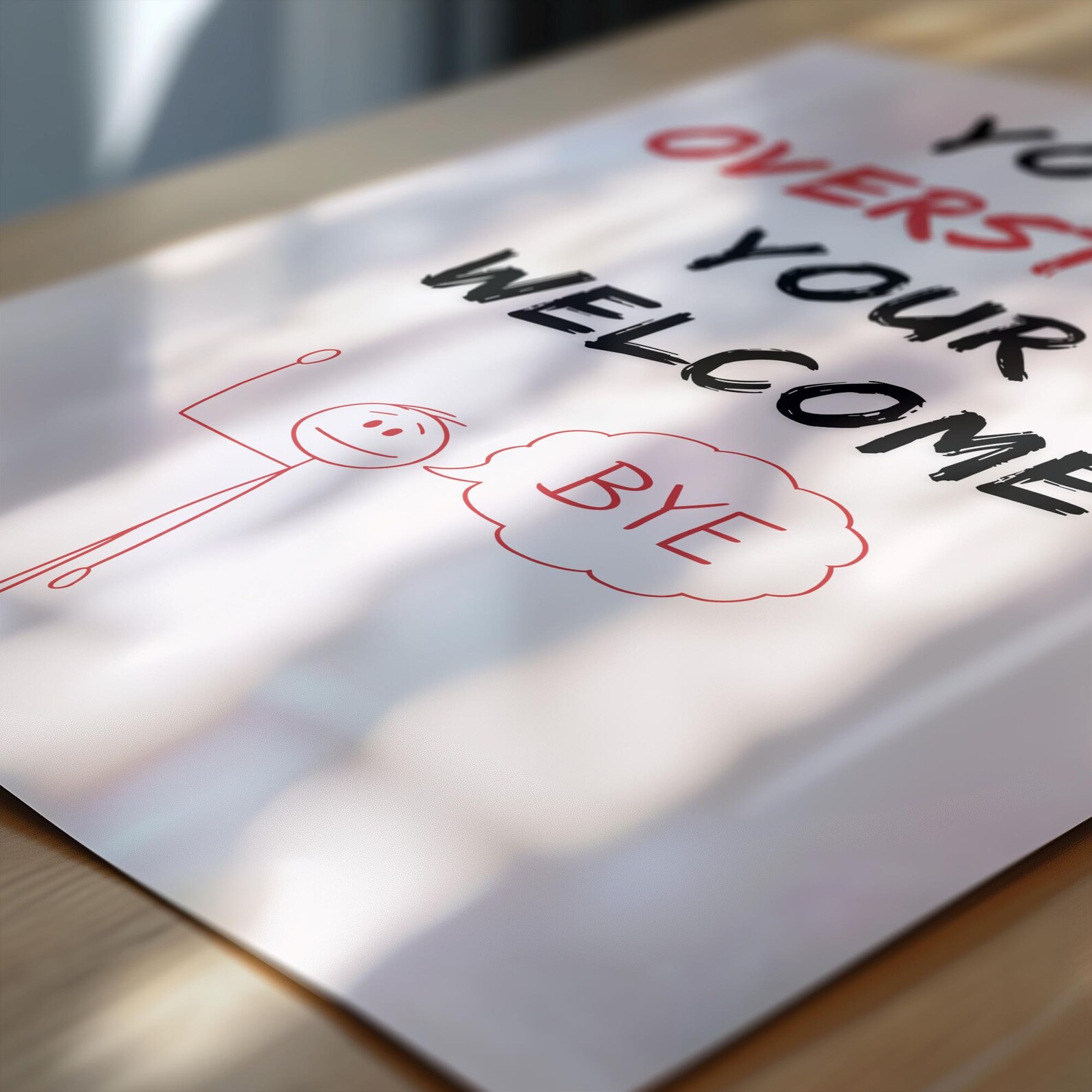 Funny Wall Art - 'you've Overstayed Your Welcome' Poster, Hallway ...