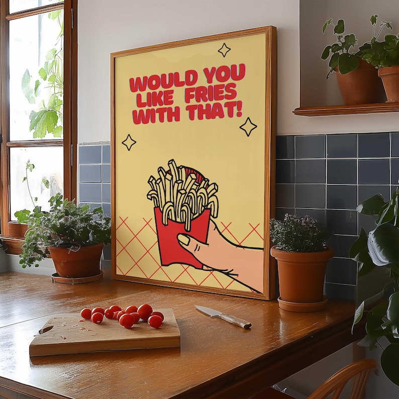 Retro Fries Wall Art - 'would You Like Fries With That?' Bold and Fun ...