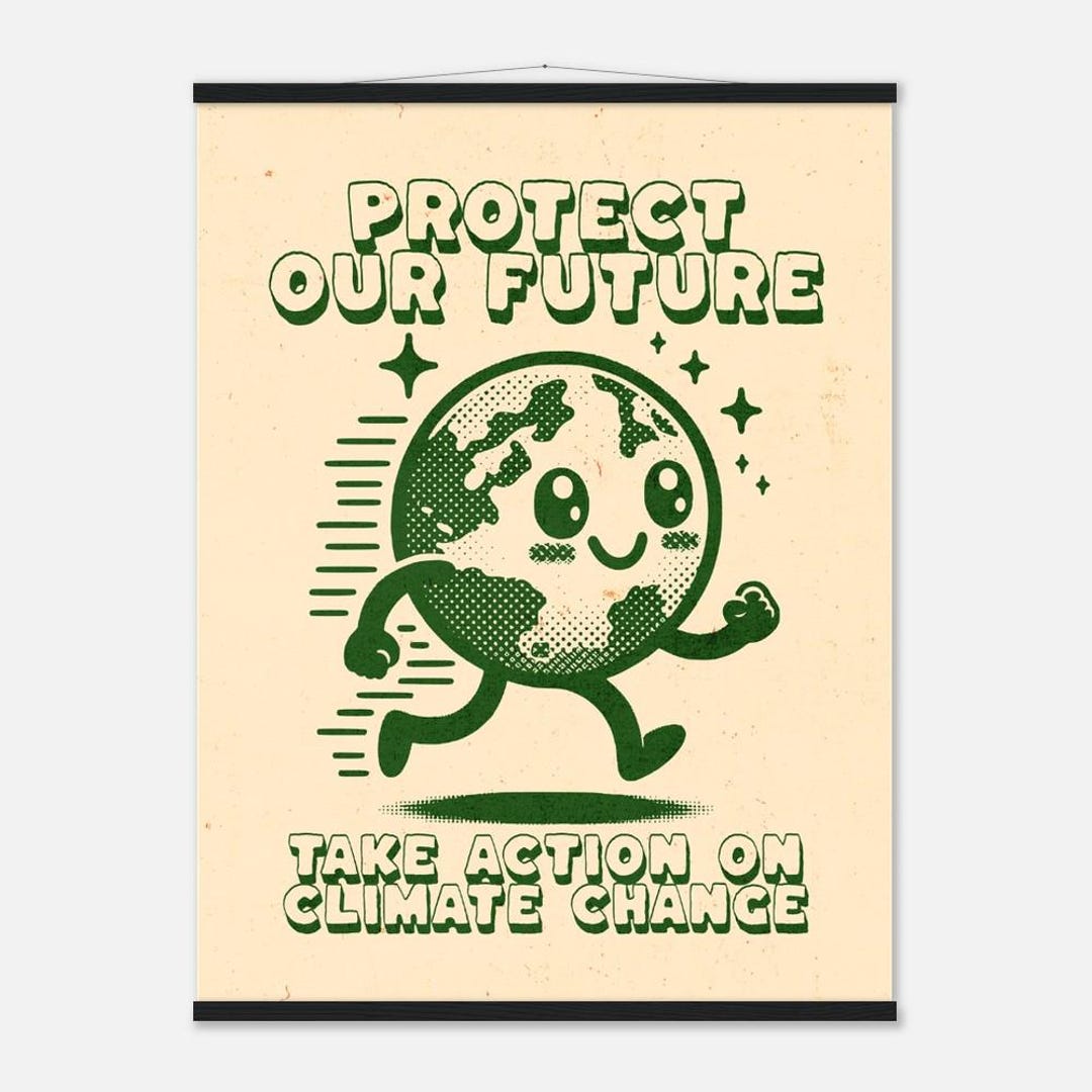 Climate Change Eco Protect Our Future Premium Matte Paper Poster With ...