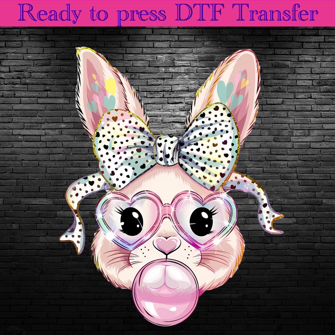 Bubble Gum Bunny Easter DTF Direct to Film Transfer, DTG Transfer Sheet ...