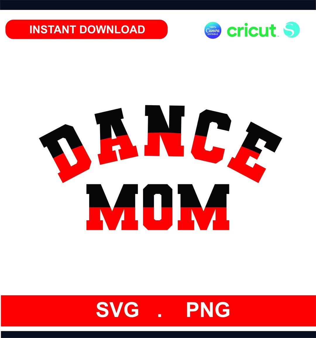 Dance Mom SVG, Dance Mom PNG, Dance Mom T-shirt, Dance Mom Sublimation ...
