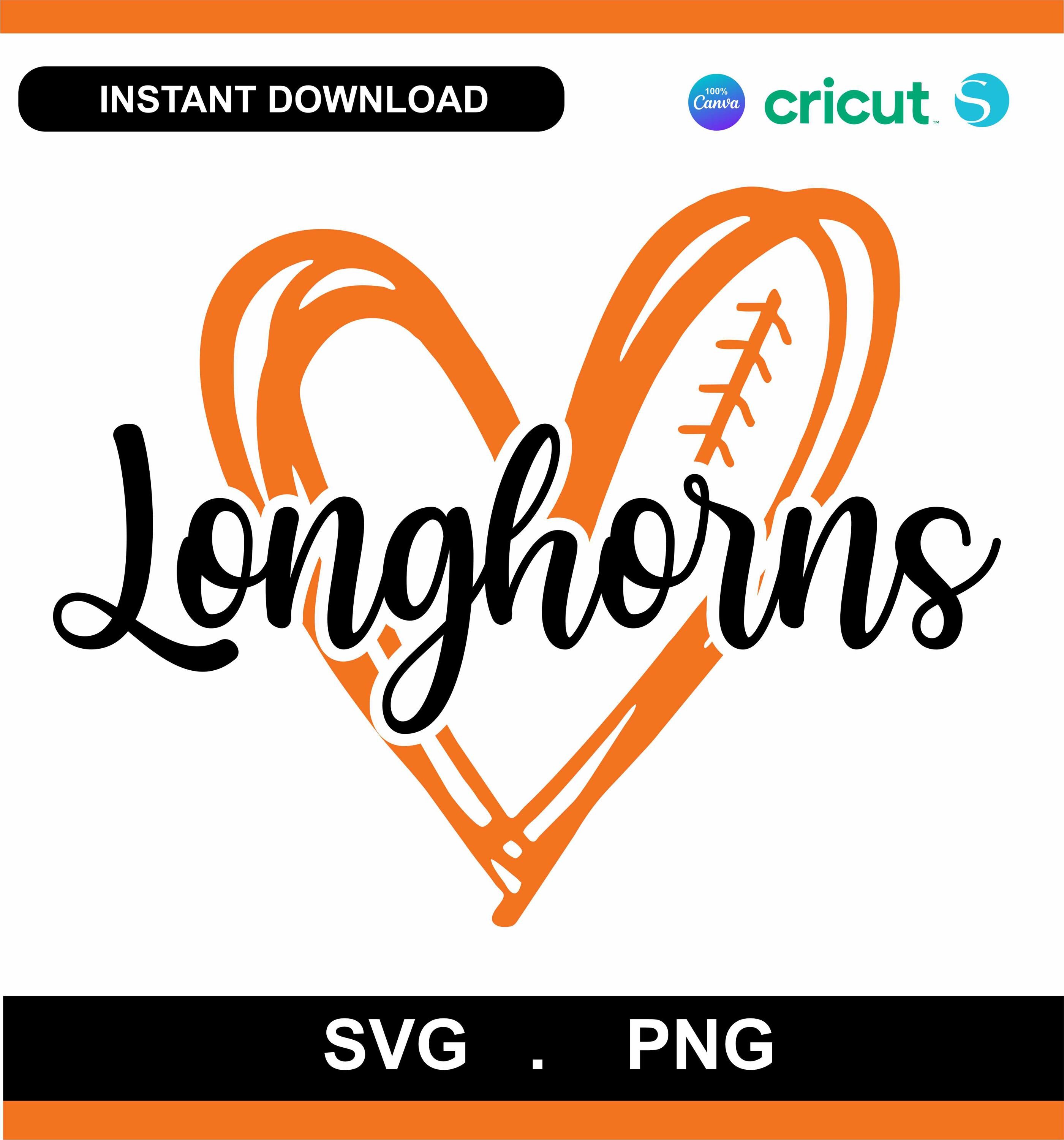 Longhorns Love Svg Longhorns Love Png Football Png Longhorns Love ...