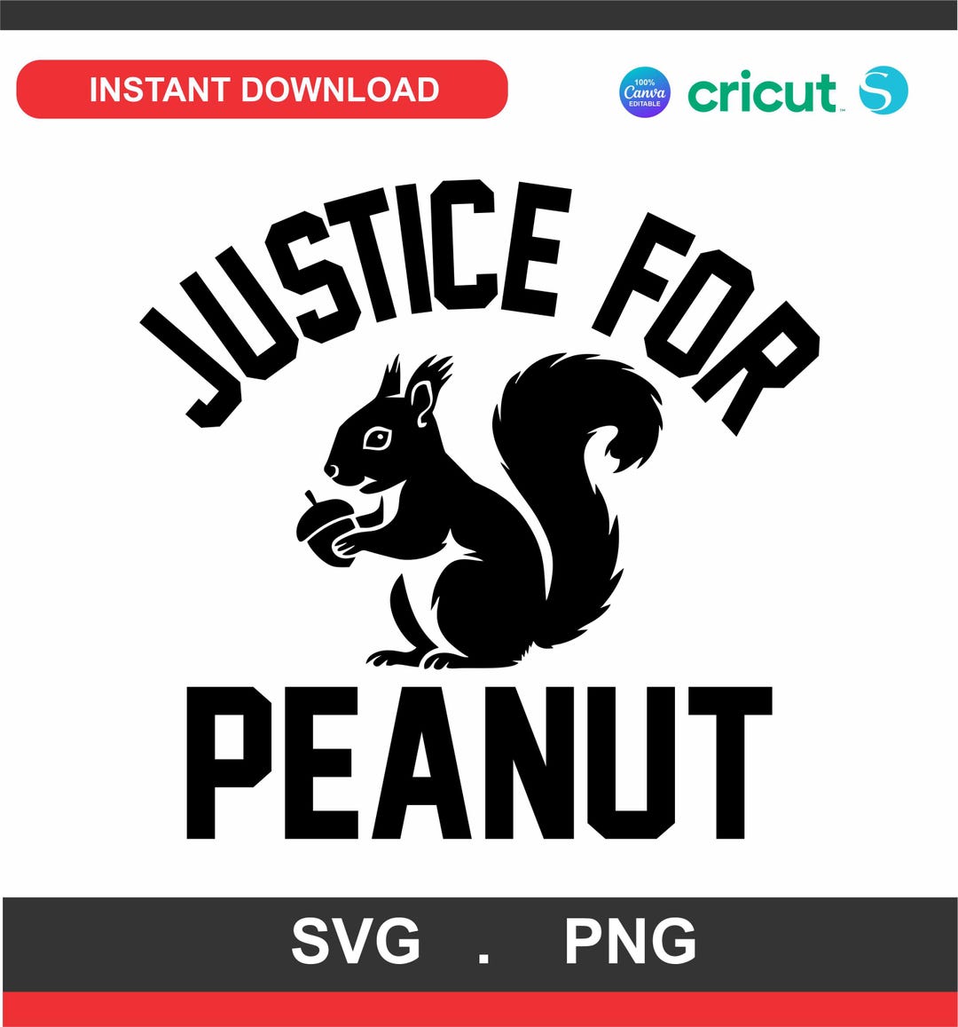 Justice for Peanut Svg Justice for Peanut Png Clipart Bundle Digital ...