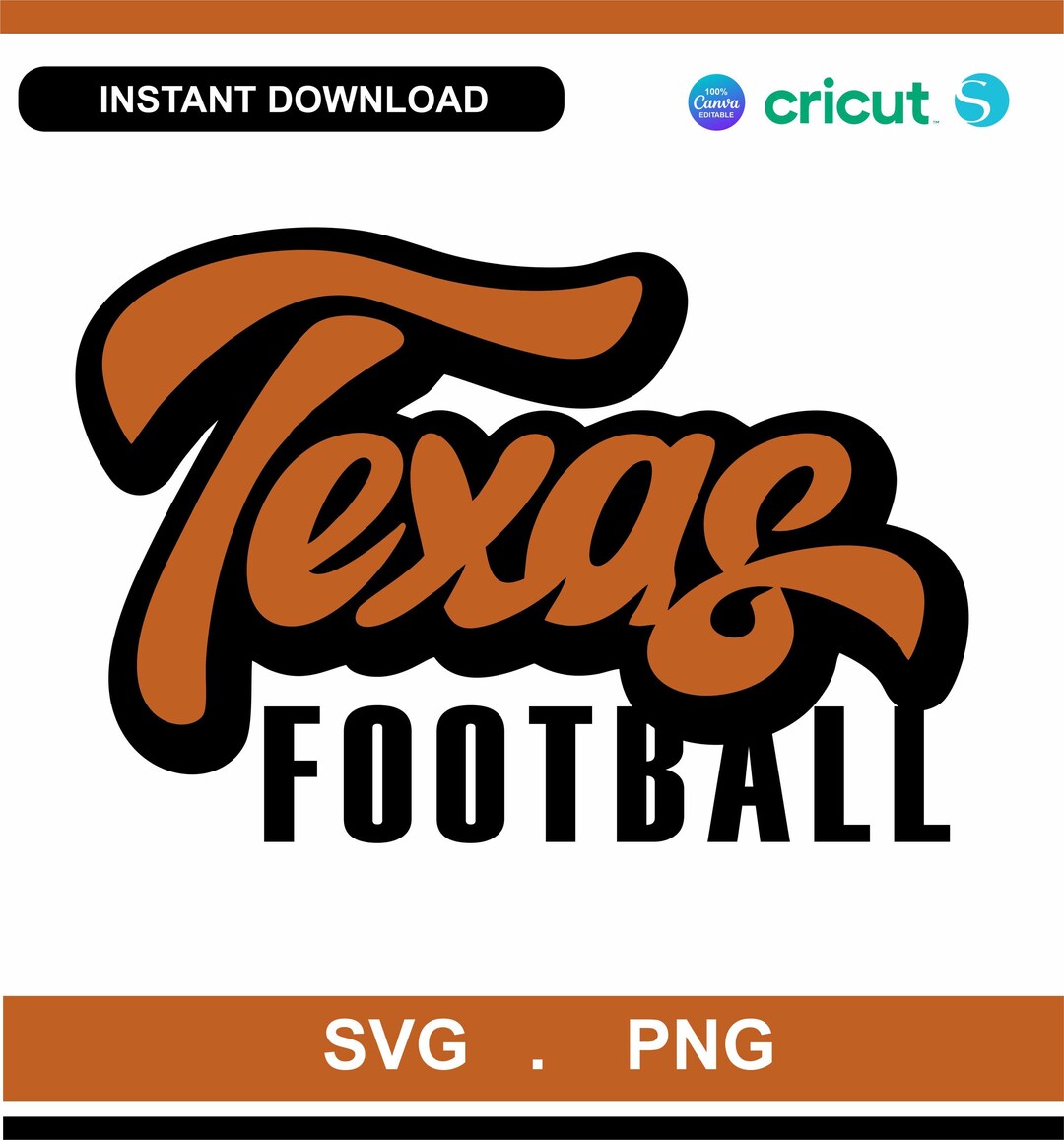 Texas Football Design SVG PNG, Texas Football Digital Download, Game ...