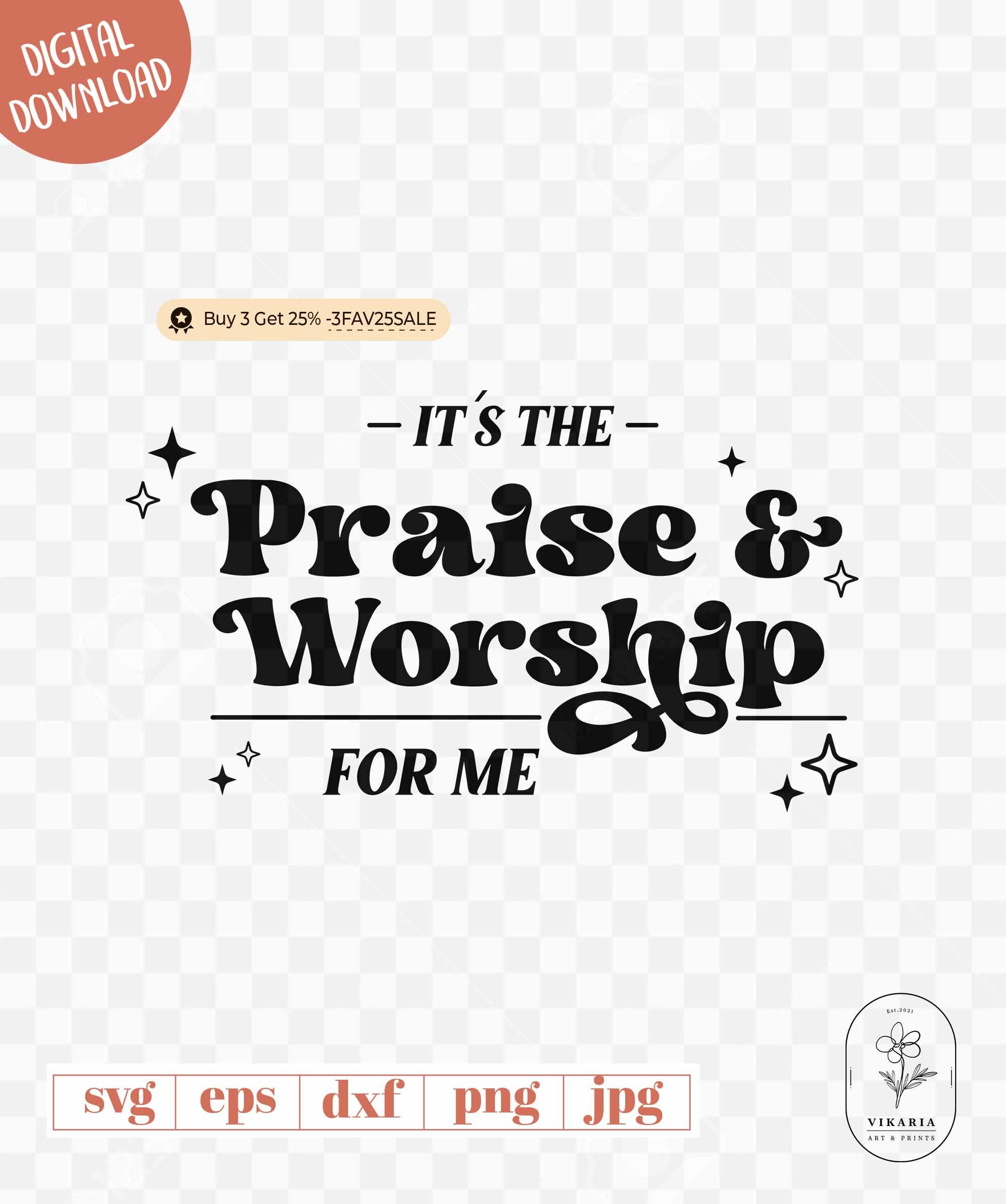 Praise Svg, Worship Svg, Faith Svg, Religious Svg, Jesus Svg, Svg Files ...