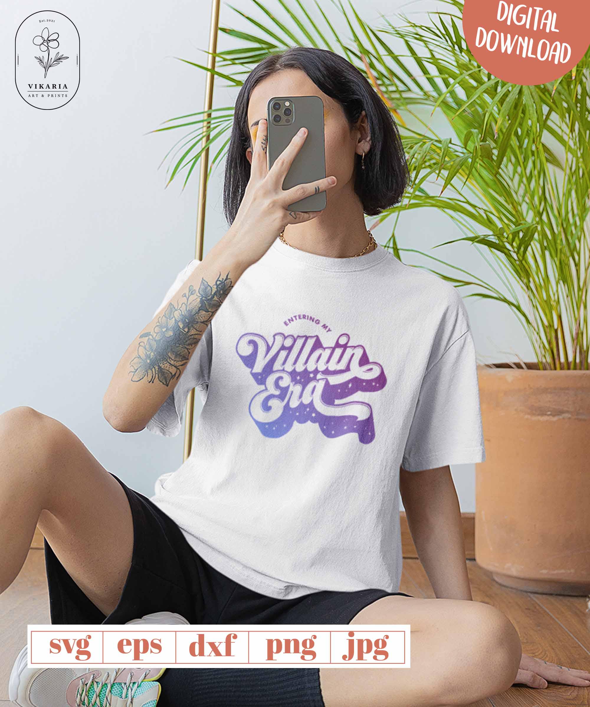 Entering My Villain Era SVG PNG JPEG Digital Download, Entering My Villain Era Shirt, Be the ...
