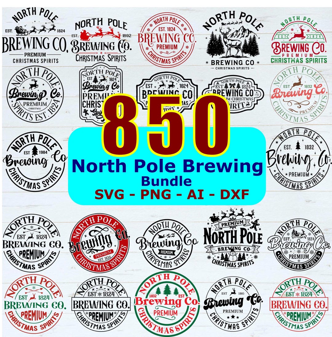 North Pole Brewing Co SVG PNG Bundle: 850 Christmas Designs (digital ...