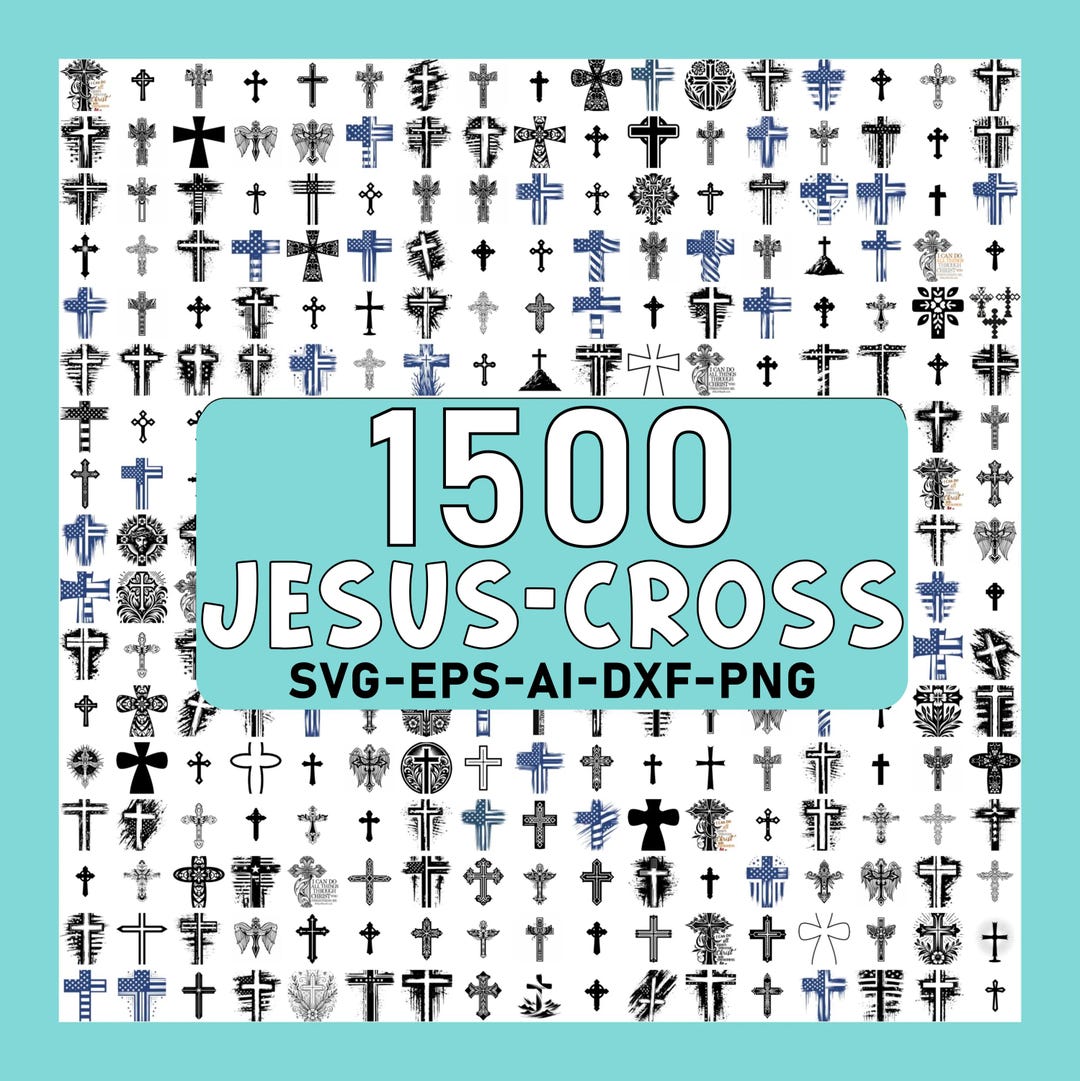 1500 Cross SVG Bundle: Jesus, Soldier, Distressed Designs (digital ...