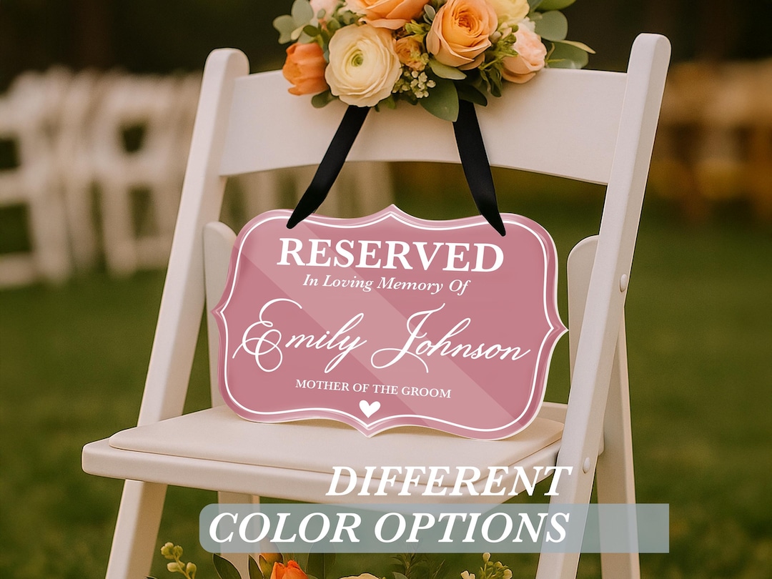 Reserved Memorial Chair Sign for Wedding, in Loving Memory of Loved One ...