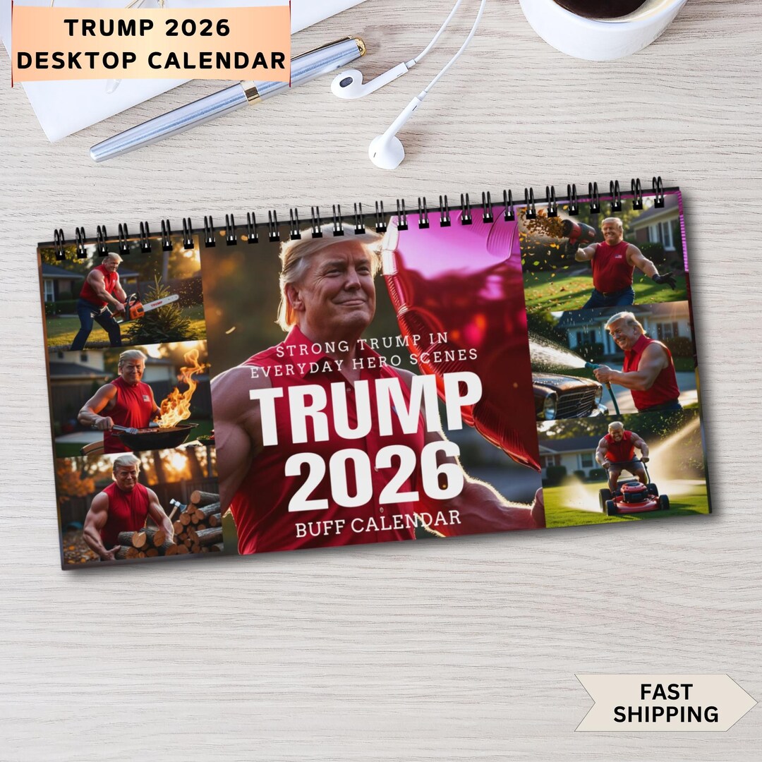 2026 Funny Trump Desk Calendar – Hilarious Monthly Moments From the ...