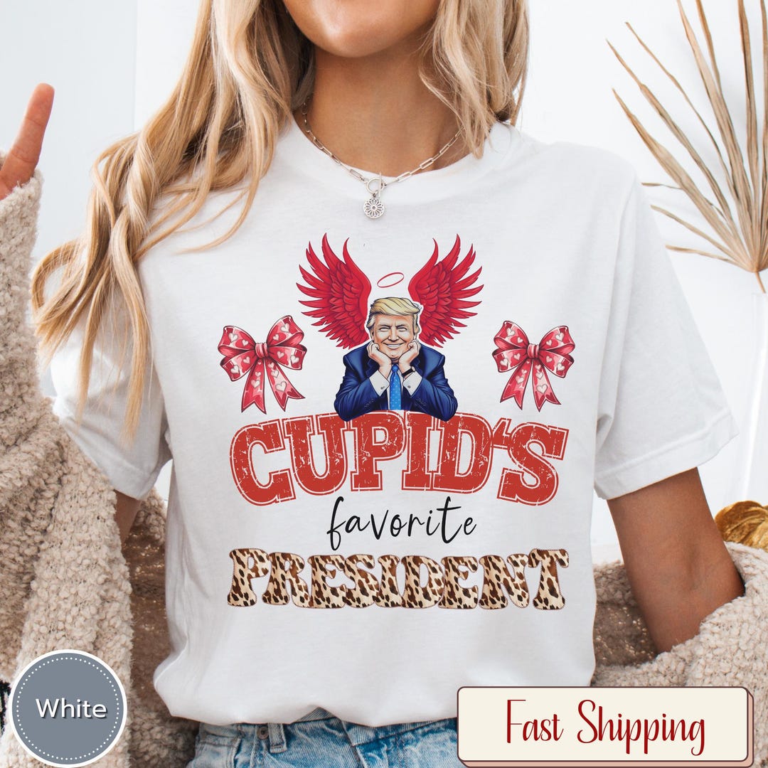 Cupid's Favorite President Bella Canvas 3001 Shirt Trump Valentine T ...