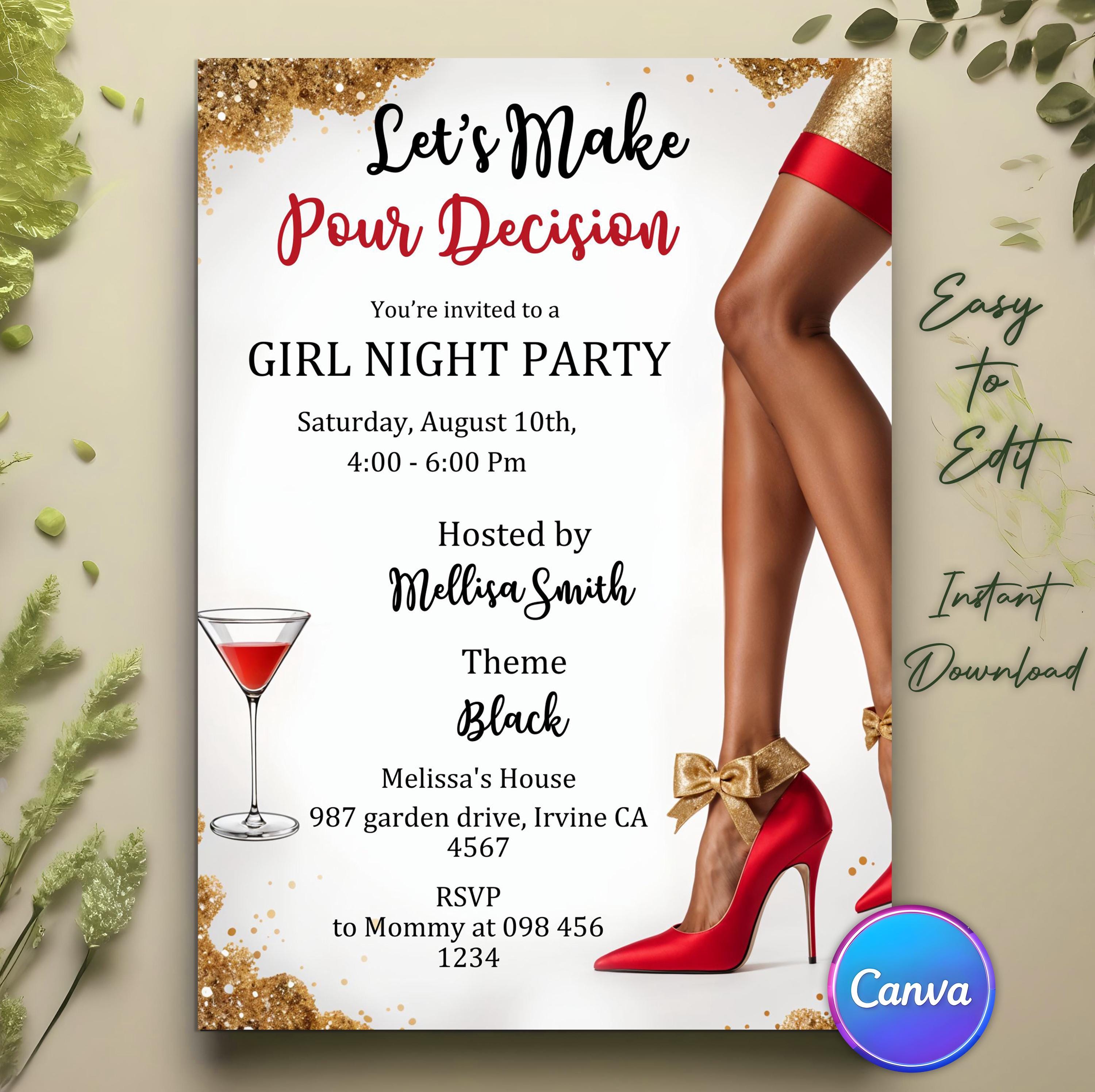 Editable Ladies Night Out Party Invitation, Let's Make Pour Decisions ...