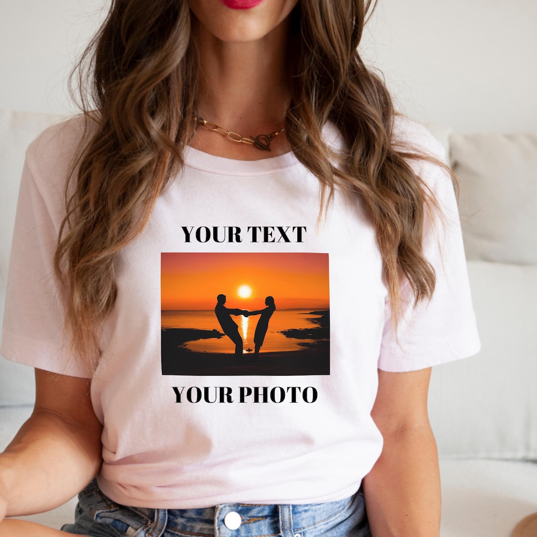 Custom Photo Shirt, Custom Picture Shirt, Personalized Photo Print Tee ...