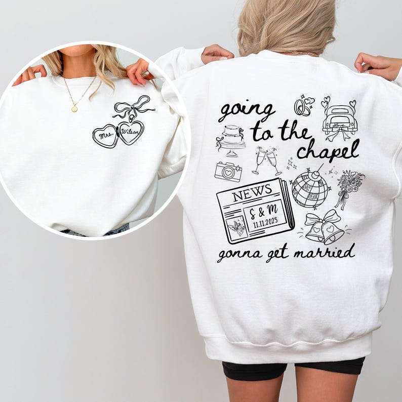 Going to the Chapel Personalized Bridal Sweatshirt,wedding Day of Bride ...