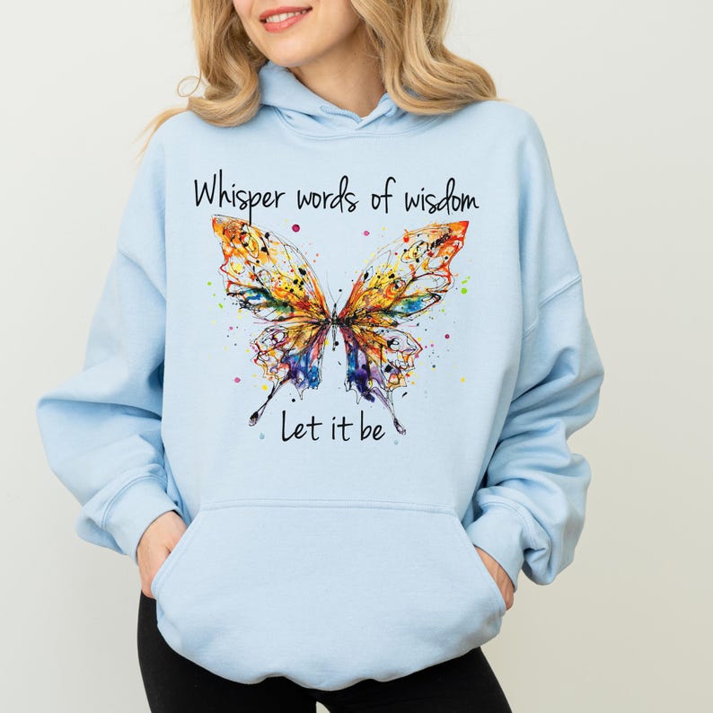 Whisper Words of Wisdom Let It Be Sweatshirt,motivational Butterfly ...