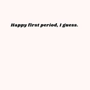 Girl's First Period Card -- Funny - Etsy