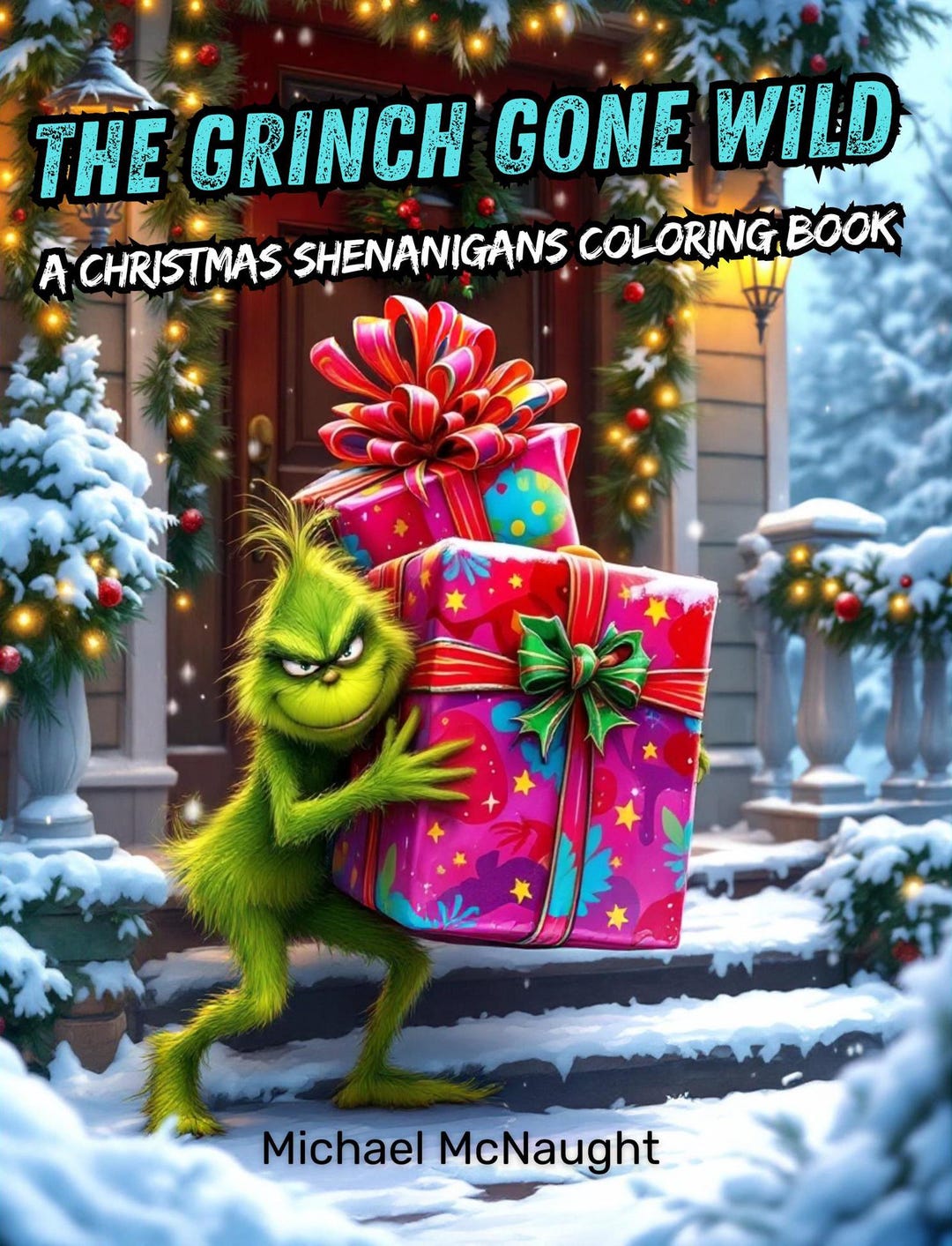 The Grinch Gone Wild: A Christmas Shenanigans Coloring Book - Etsy