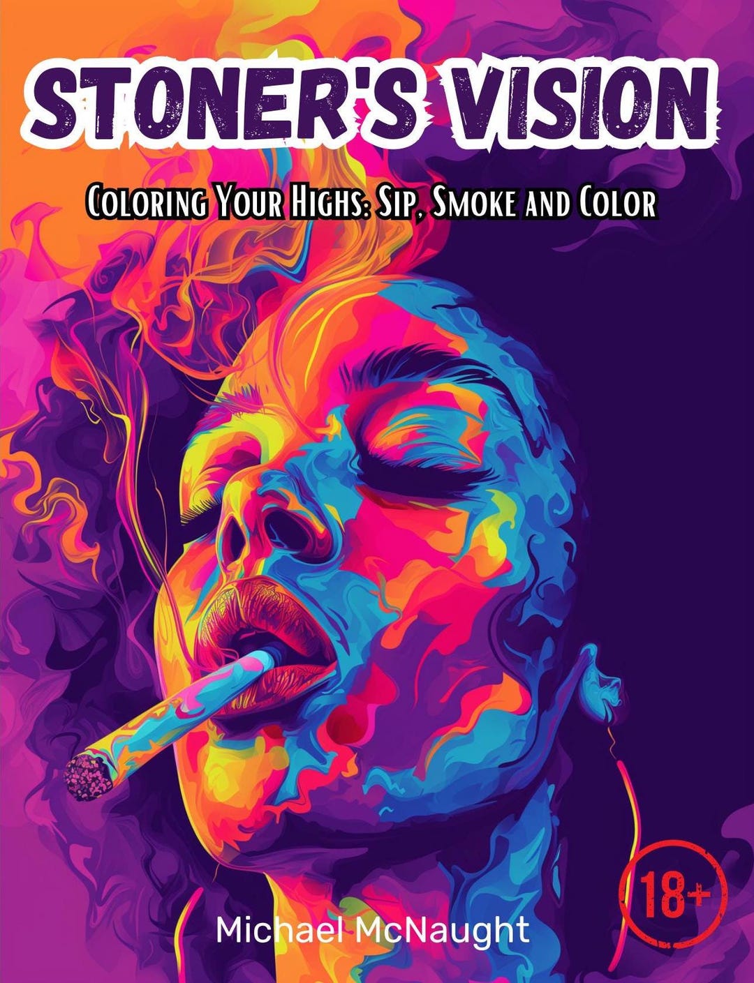 Stoner's Vision, Coloring Your Highs: Sip, Smoke and Color - Etsy