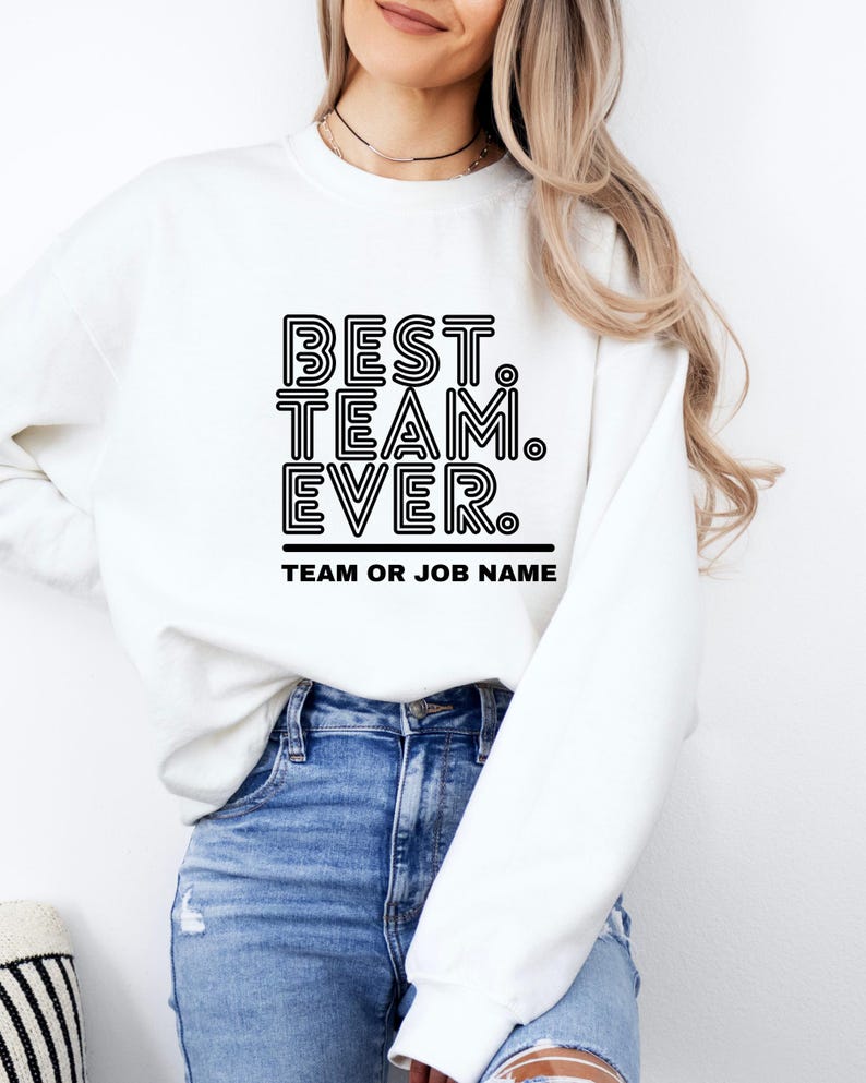 Customize Best Team Ever Shirt, Teammate T-shirt, Coworker Gift, Team ...