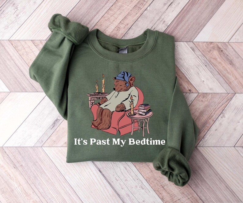 It's Past My Bedtime Sweatshirt, Funny Sleppy Bear Sweater, Y2k ...